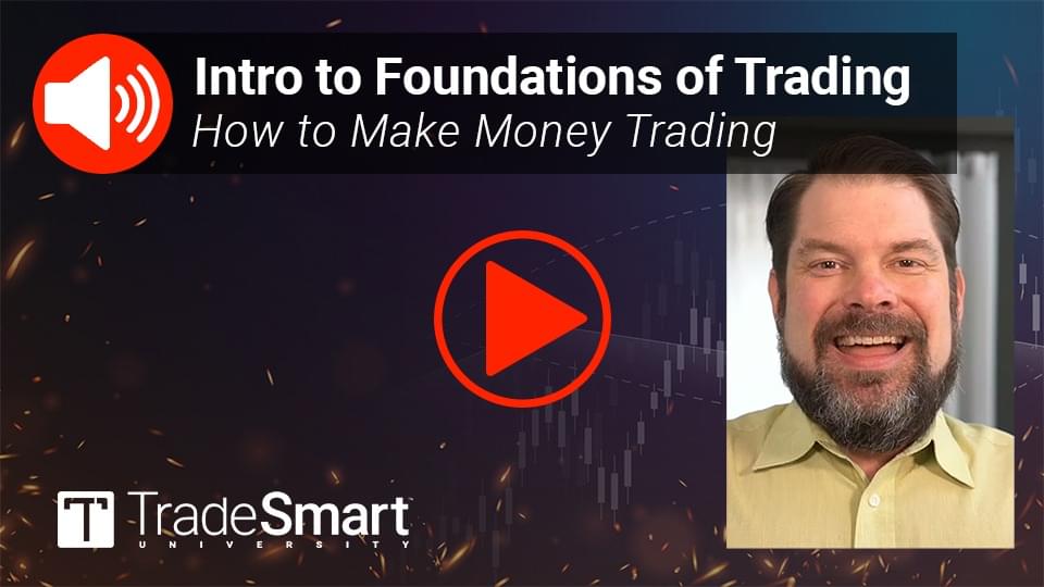 Get Started with Foundations of Trading!