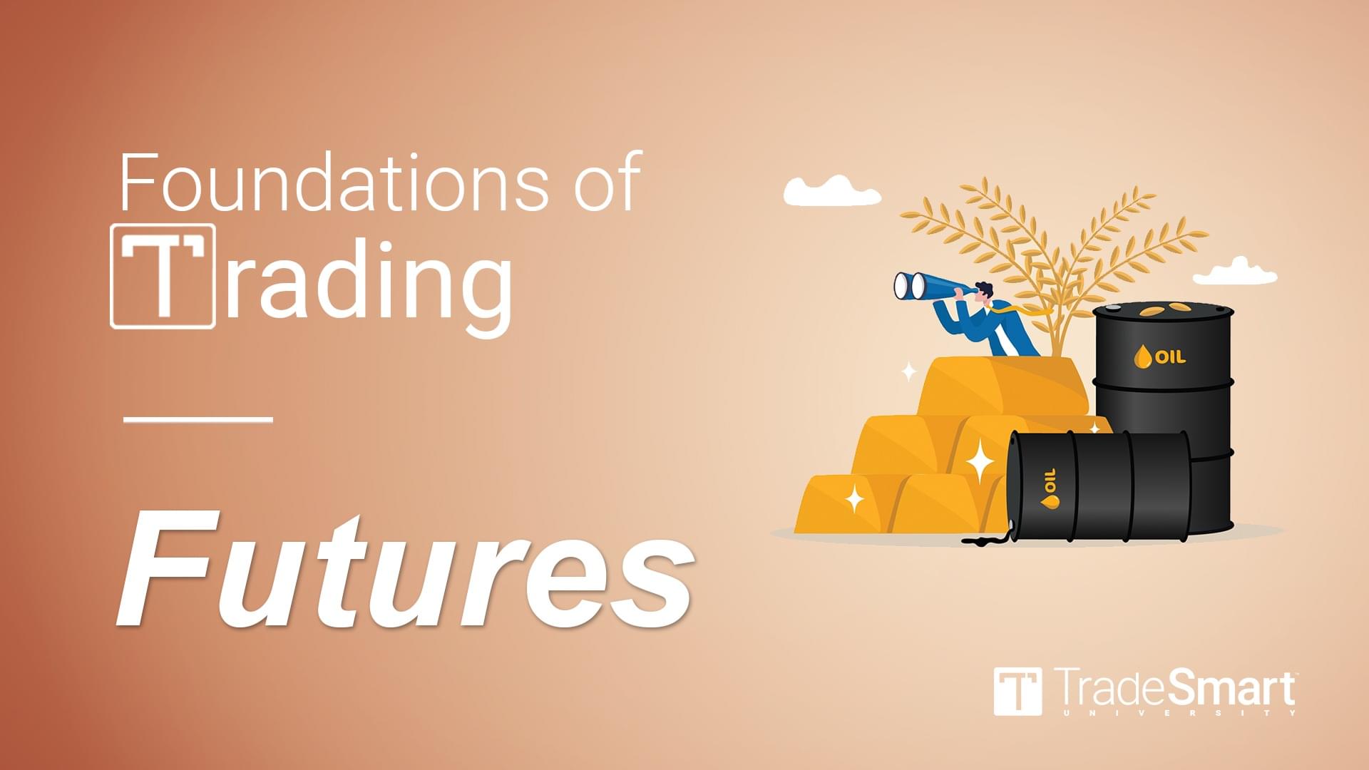 Foundations of Trading: Futures