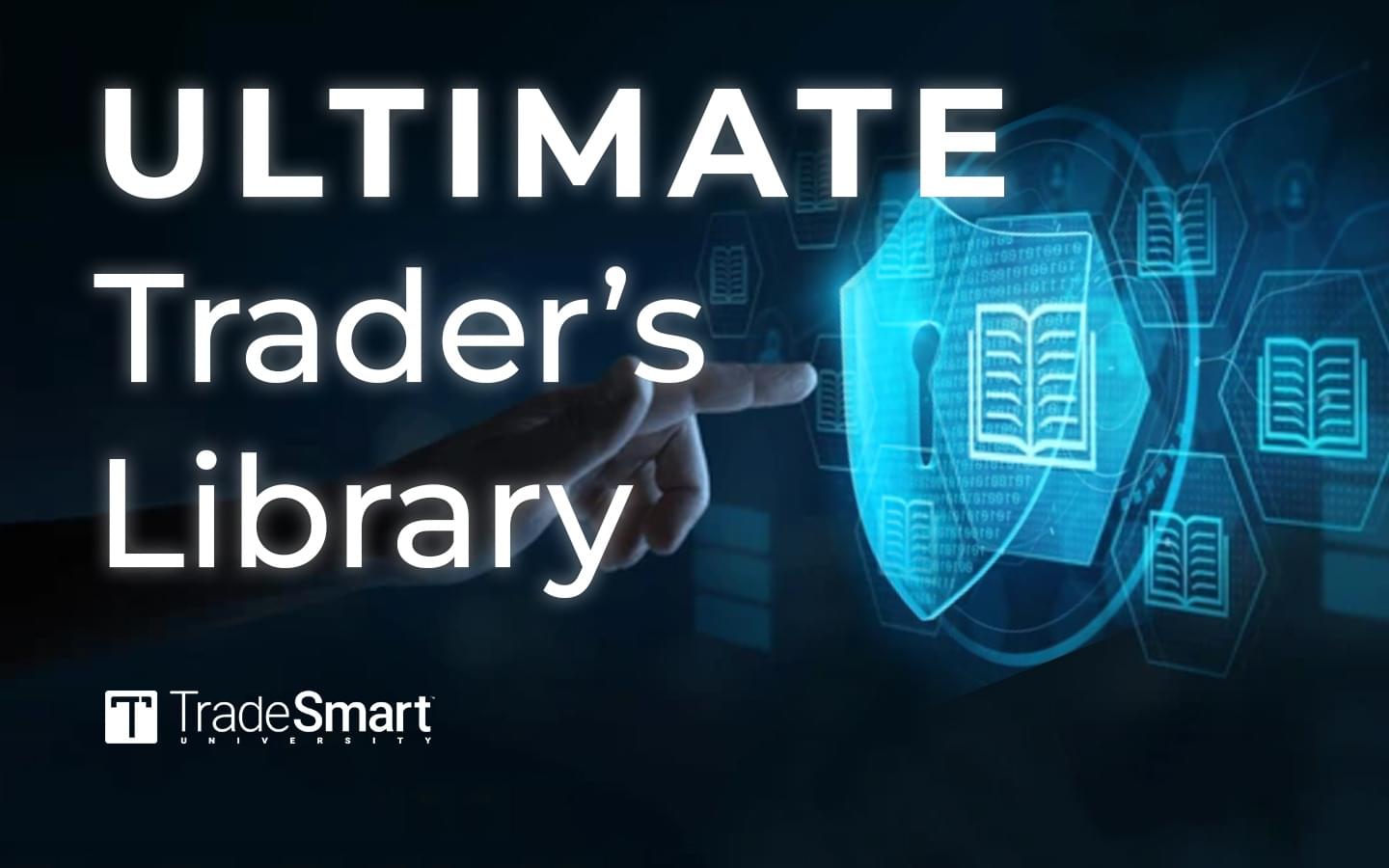 Access the Ultimate Traders Library